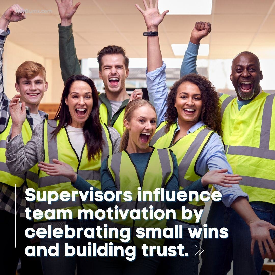 How Supervisors Make or Break Team Motivation